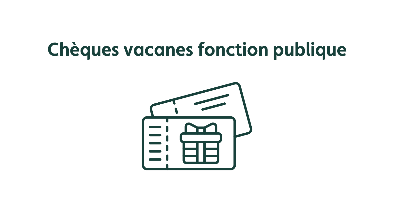Chèque-vacances dans la fonction publique : le guide complet