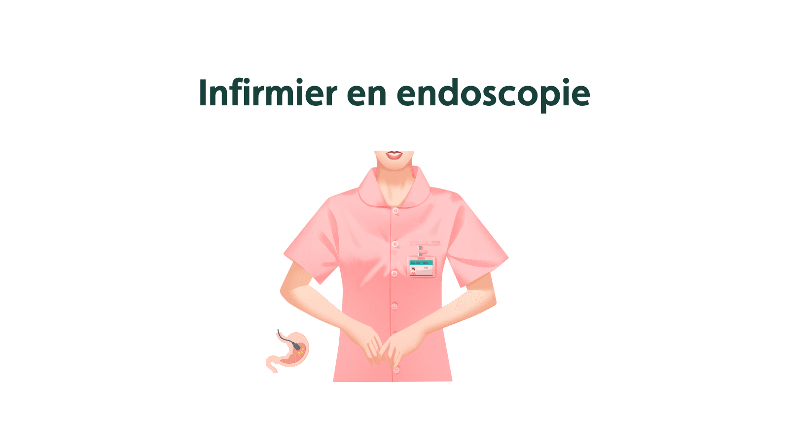 Infirmier en endoscopie : missions, compétences et parcours de formation