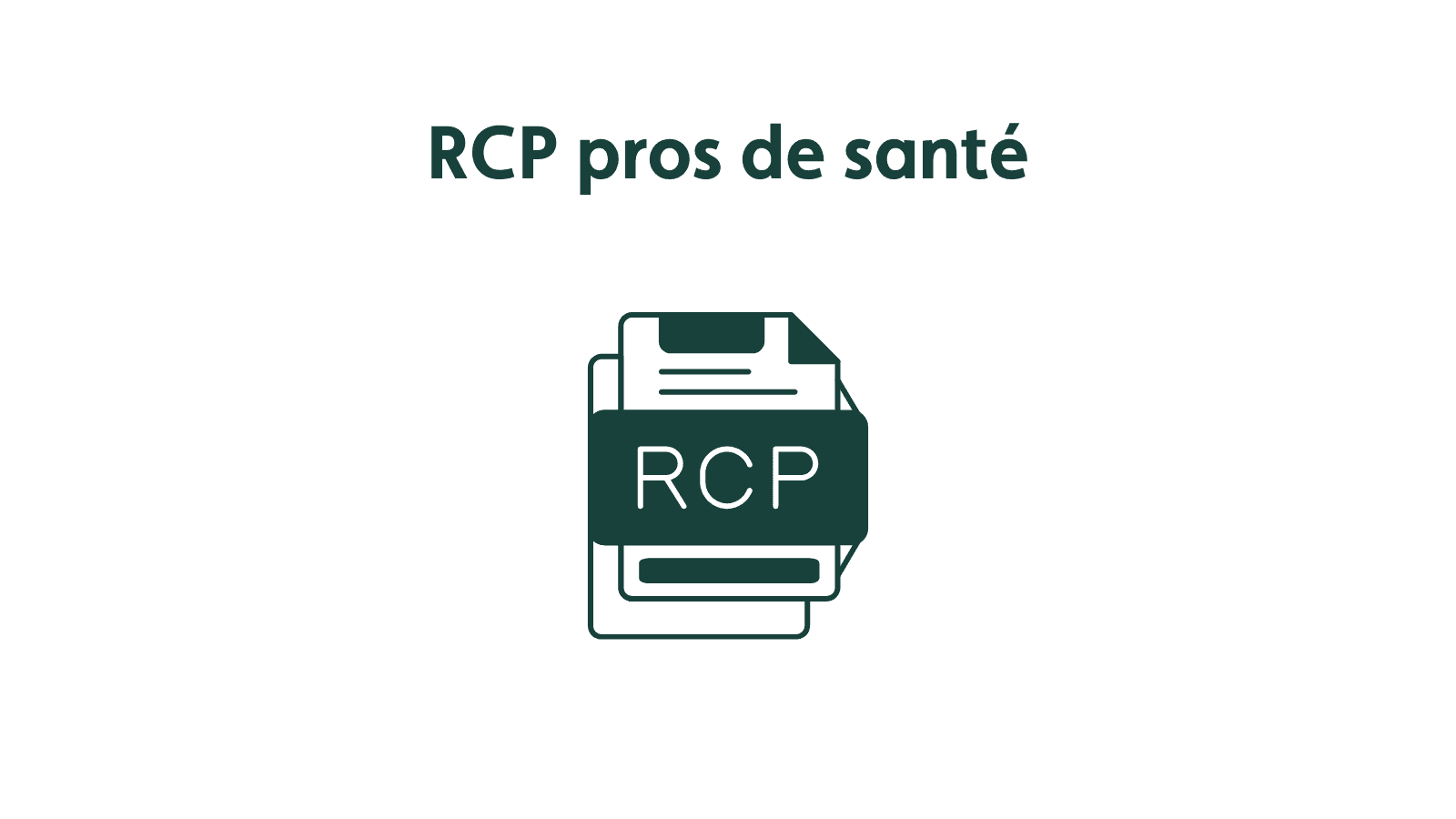 RCP professionnels de santé en libéral : les réponses à toutes vos ...